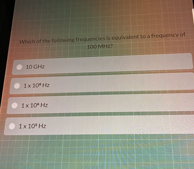 Which of the following frequencies is | StudyX