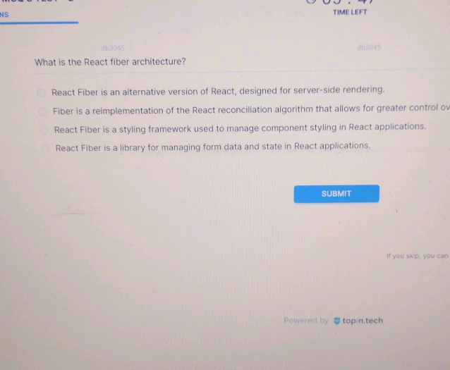 TIME LEFT db3045 What is the React fiber | StudyX