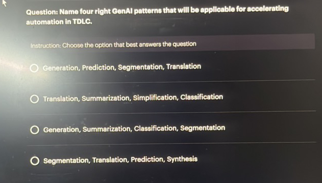 Question Name four right GenAl patterns that