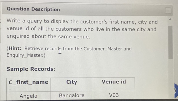 Question Description Write a query to | StudyX