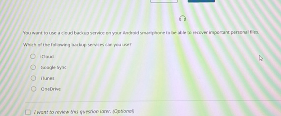 You want to use a cloud backup service on | StudyX