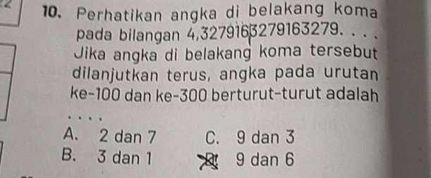 10 Perhatikan angka di belakang koma pada | StudyX