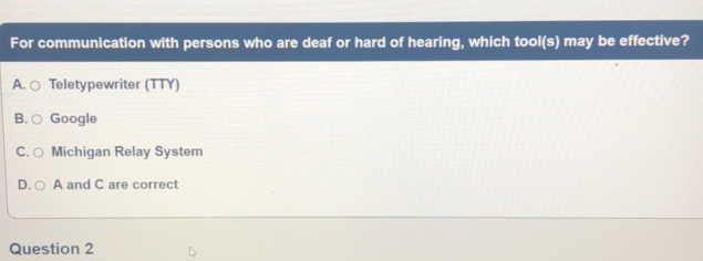 For communication with persons who are deaf | StudyX
