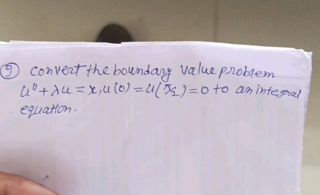 (9) Convert the boundary value problem u + | StudyX