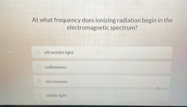 At what frequency does ionizing radiation | StudyX