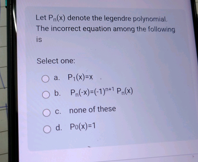Let P n( x) denote the legendre polynomial | StudyX