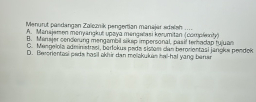 Menurut pandangan Zaleznik pengertian