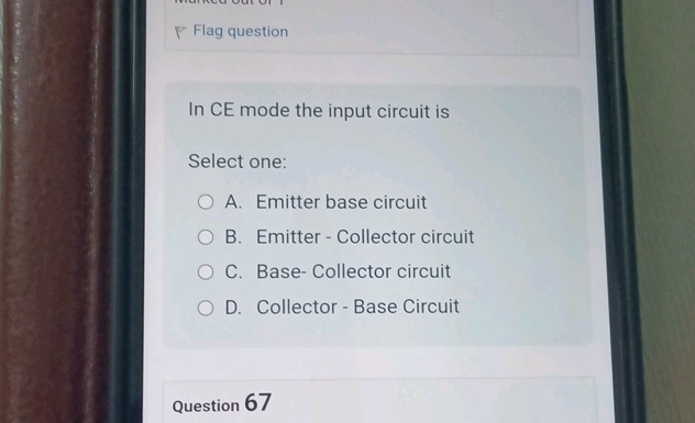 Flag question In CE mode the input circuit | StudyX