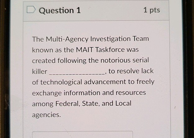 Question 1 1 pts The Multi-Agency | StudyX
