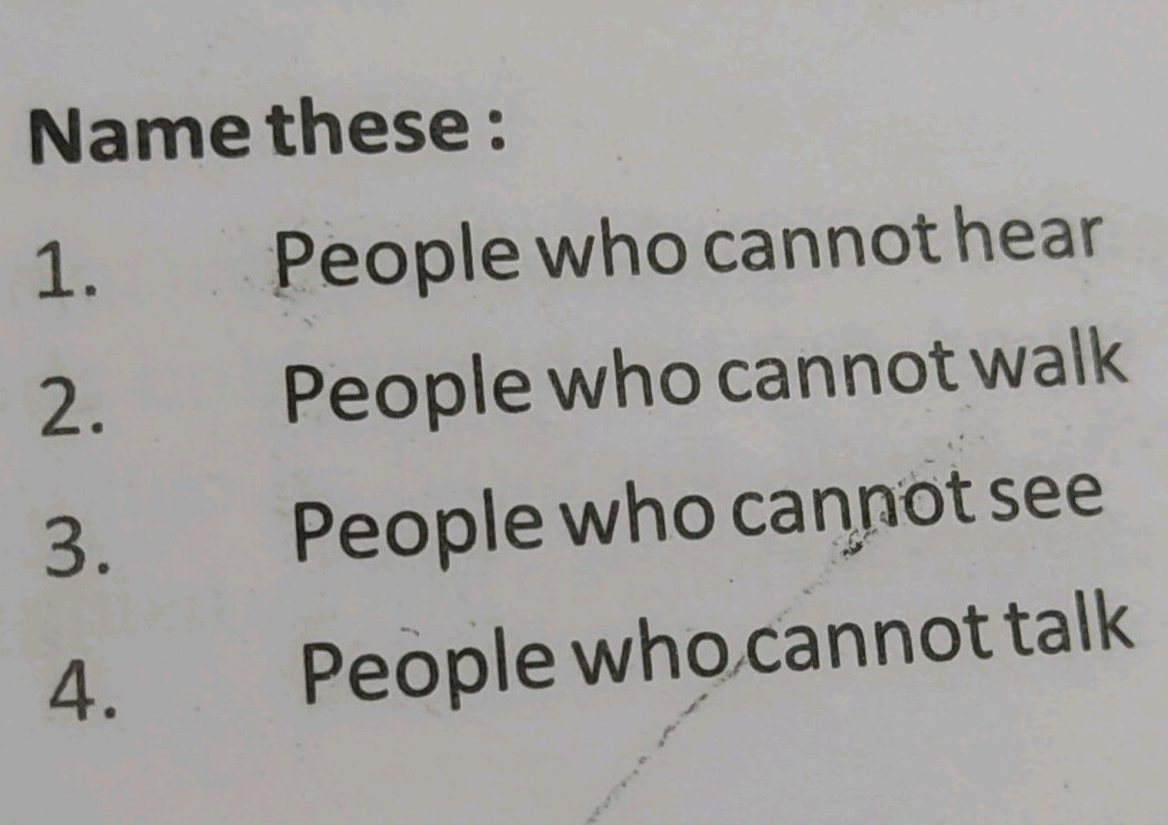 Name these 1 People who cannot hear 2 | StudyX