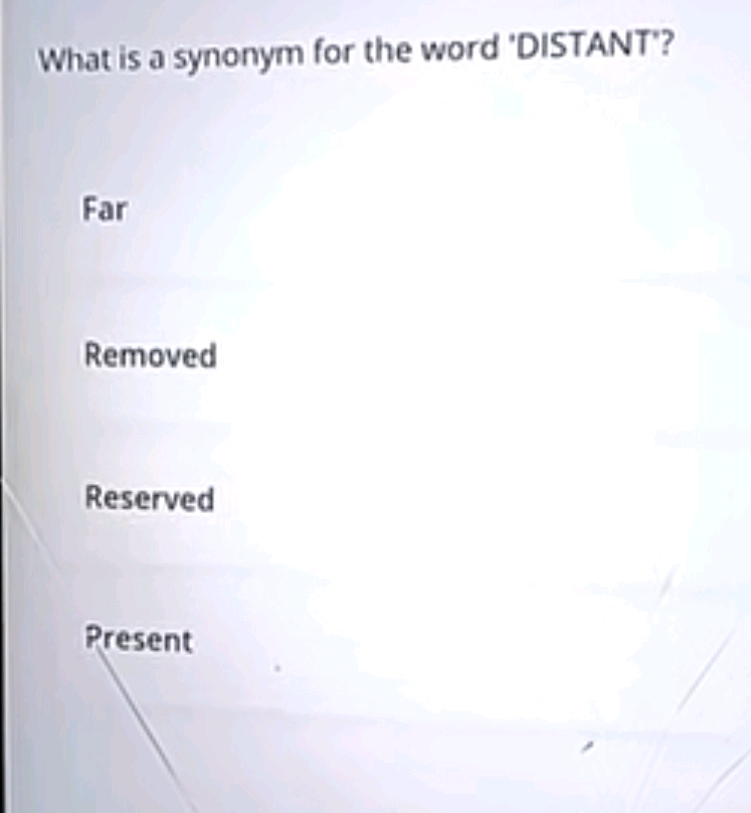 What is a synonym for the word DISTANT Far | StudyX