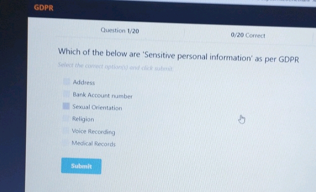 GDPR Question 1 / 20 0/20 Correct Which of