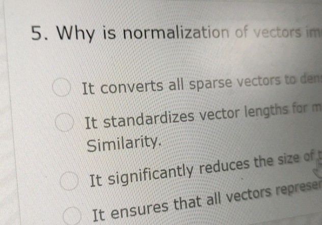5 Why is normalization of vectors im It | StudyX