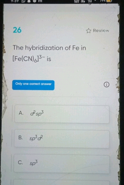 26 Revigw The hybridization of Fe in Fe( | StudyX