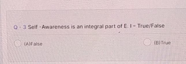 self awareness is an integral part of ei true or false