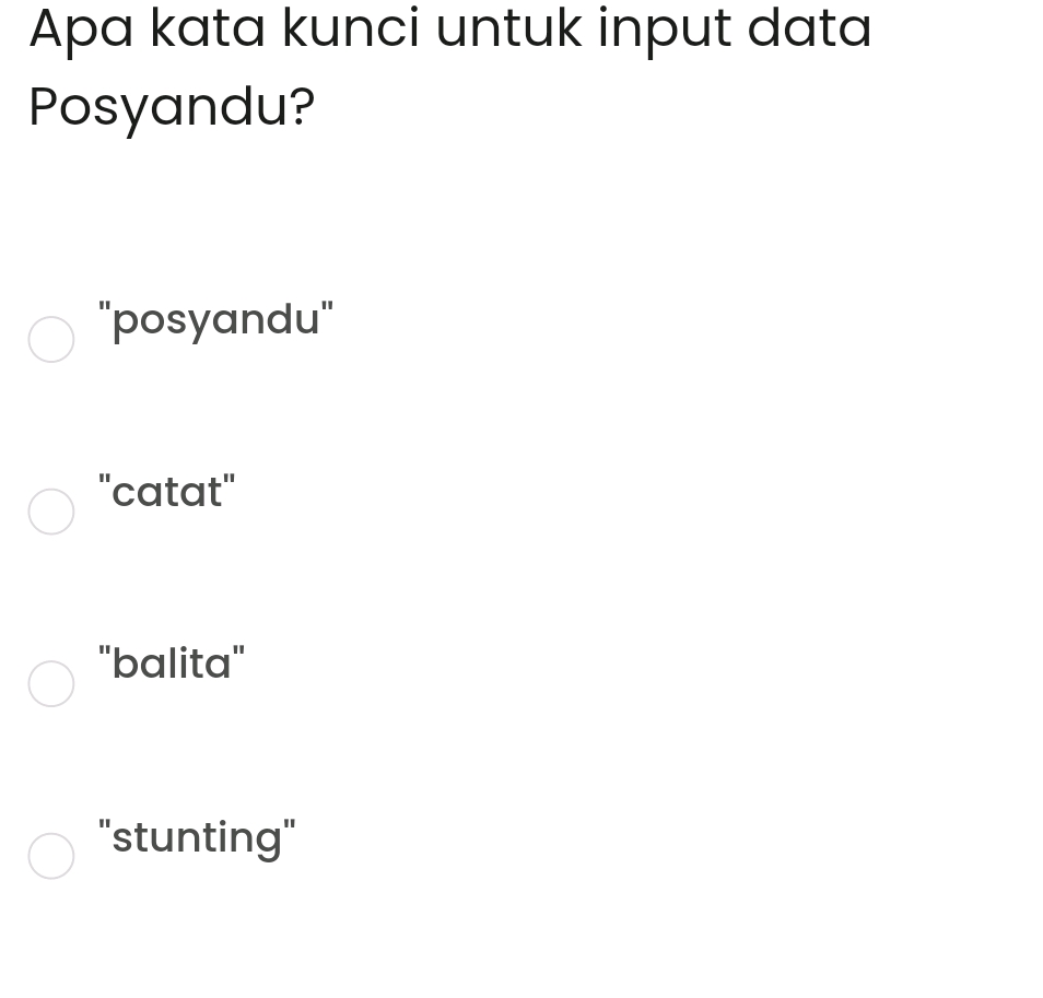 Apa kata kunci untuk input data Posyandu | StudyX