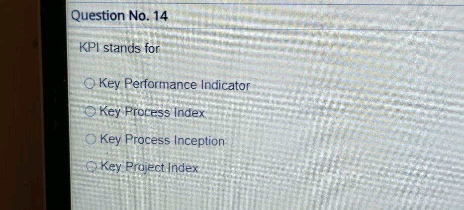 Question No 14 KPI stands for Key | StudyX