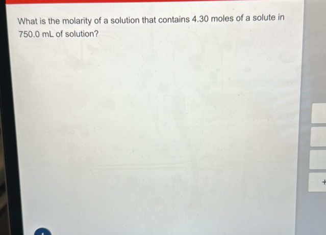 What is the molarity of a solution that | StudyX