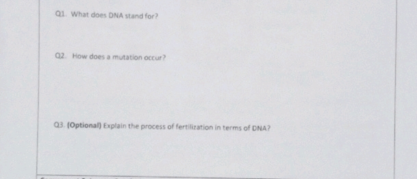 Q1 What does DNA stand for Q2 How does a | StudyX
