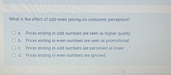 What is the effect of odd-even pricing on | StudyX