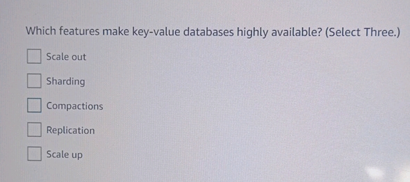 Which features make key-value databases | StudyX