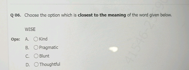 Q 06 Choose the option which is closest to | StudyX