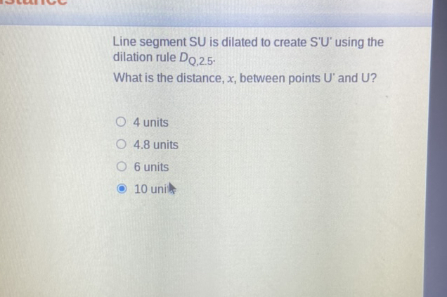 Line segment SU is dilated to create S U | StudyX