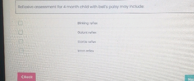 Reflexive assessment for 4 month child with | StudyX