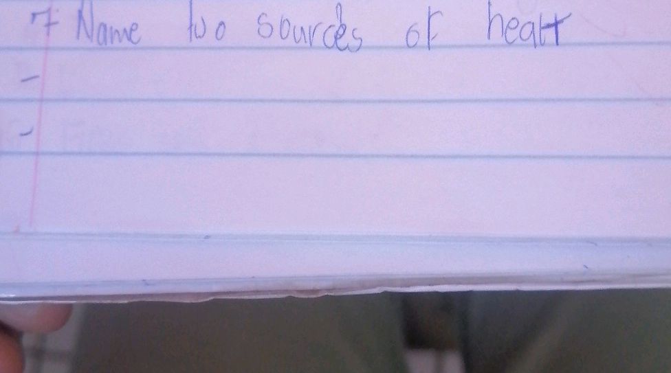 Sources of Heat | StudyX