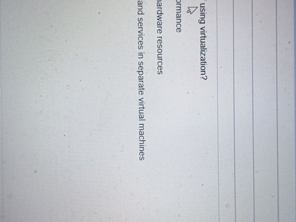 using virtualization? performance hardware | StudyX