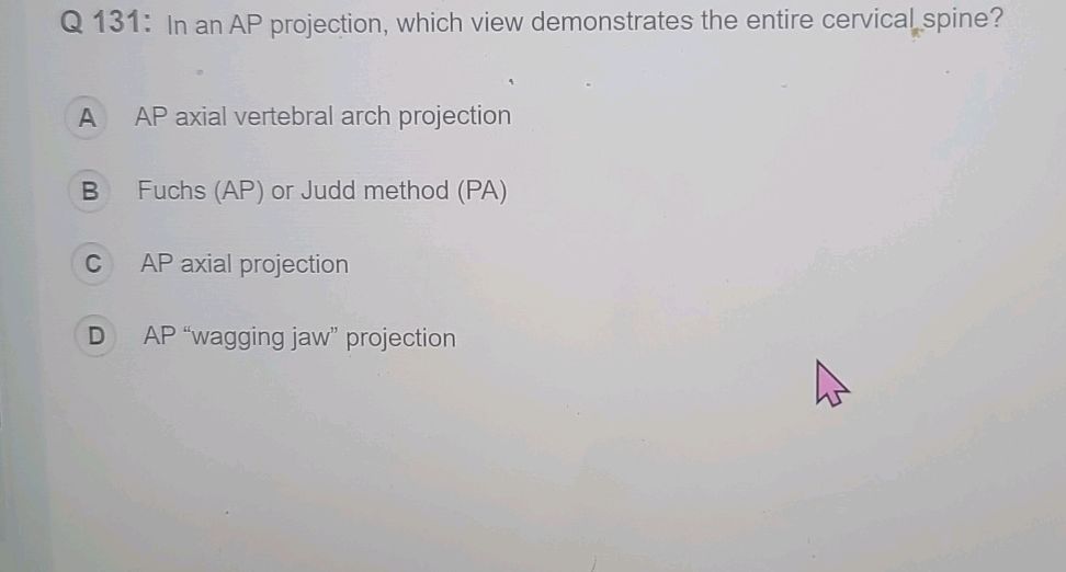 Q 131: In an AP projection, which view | StudyX