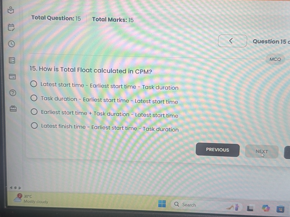 15. How is Total Float calculated in CPM? | StudyX