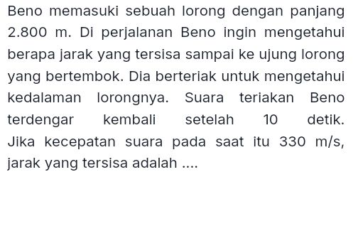 Beno memasuki sebuah lorong dengan panjang | StudyX