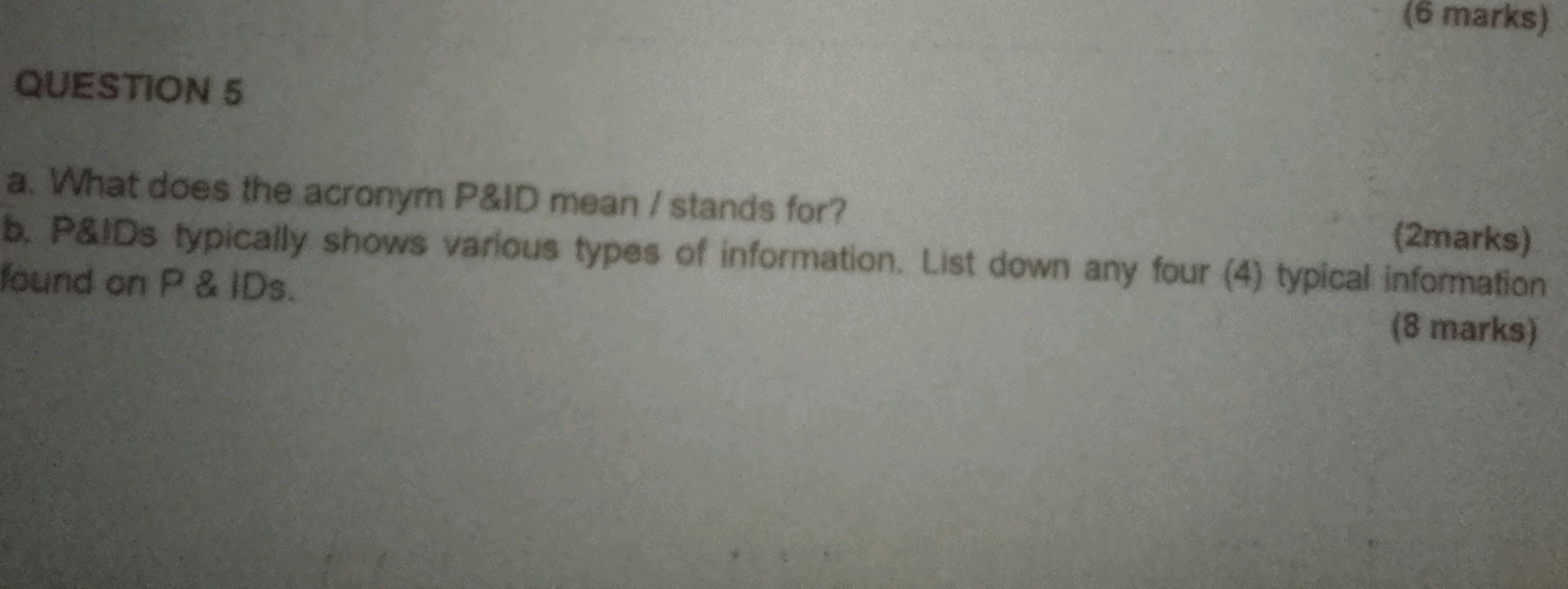 QUESTION 5 a. What does the acronym P ID