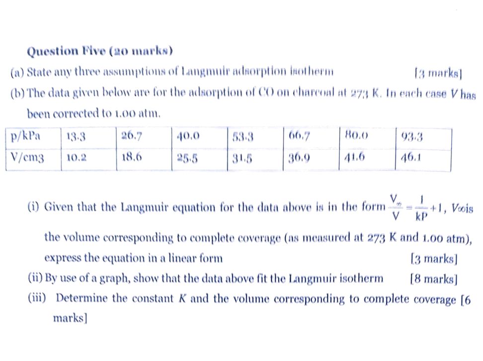 (a) State any three assumptions of Langmuir | StudyX