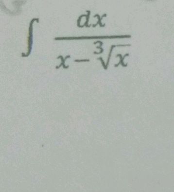 Integral of 1/(x - cube root of x)