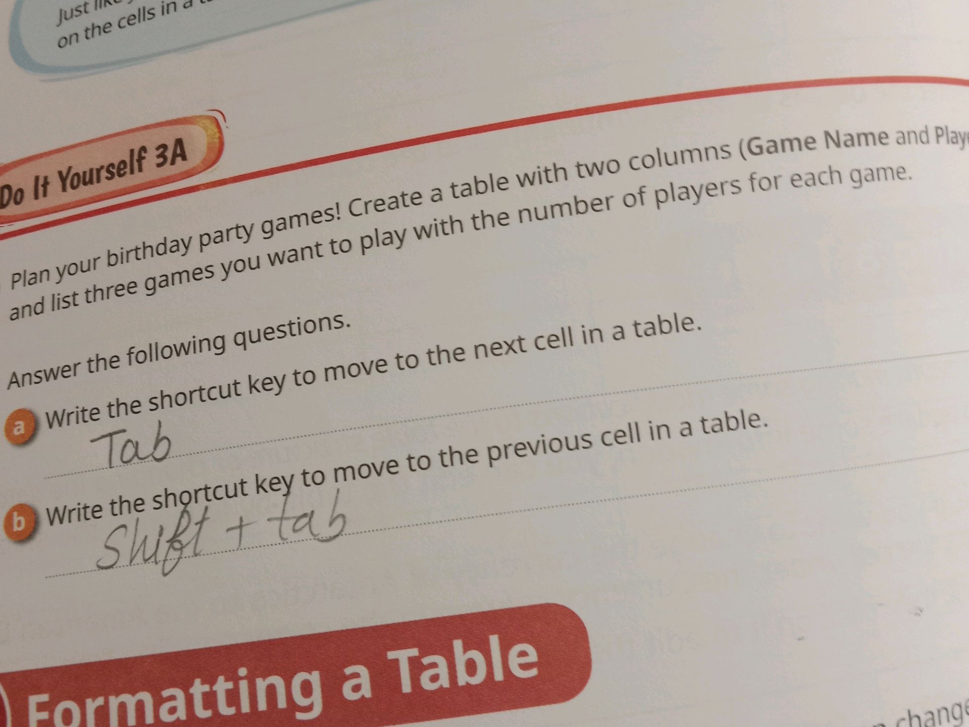 a. Write the shortcut key to move to the