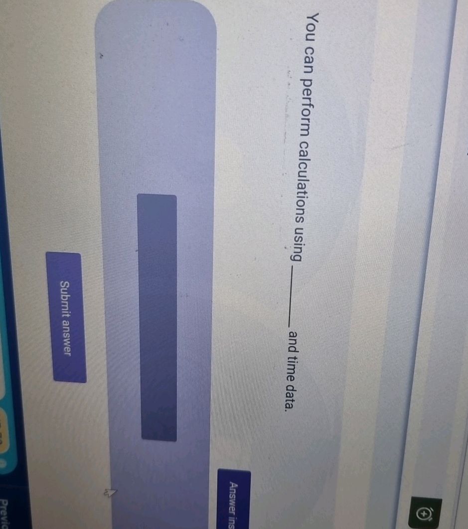 You can perform calculations using _______ | StudyX