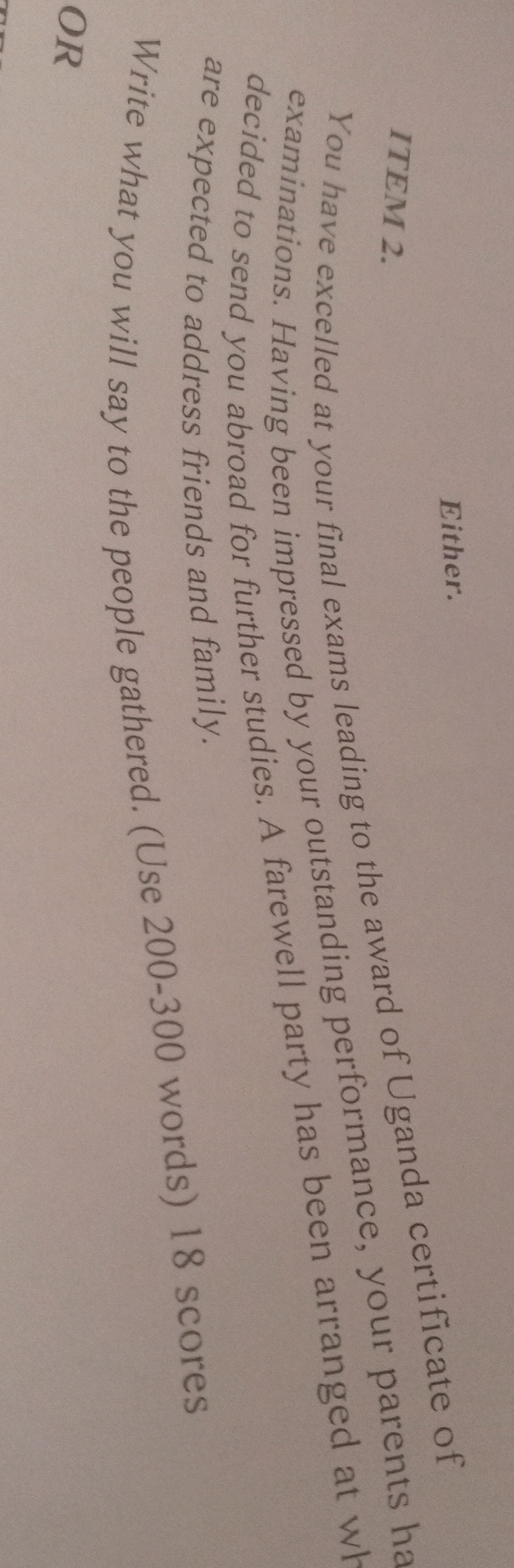 ITEM 2. Either. You have excelled at your