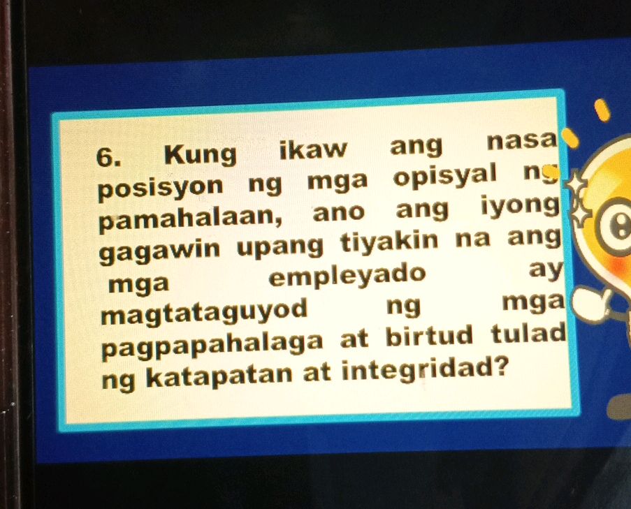 Kung ikaw ang nasa posisyon ng mga opisyal