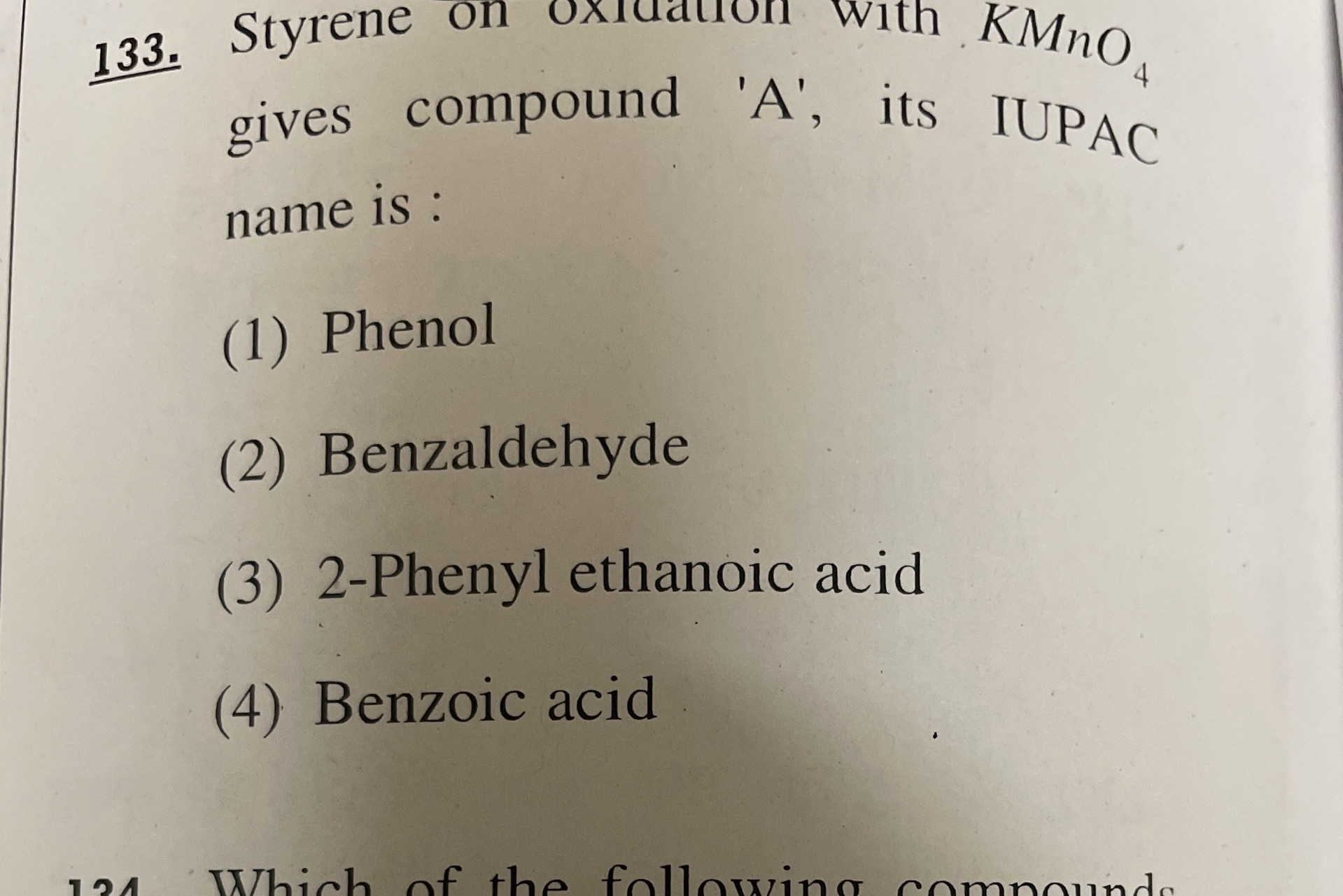 133. Styrene on oxidation with KMnO₄ gives | StudyX