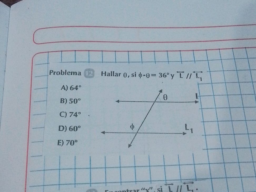 Hallar \( \), si \( - = 36^ \) y \({L} | StudyX