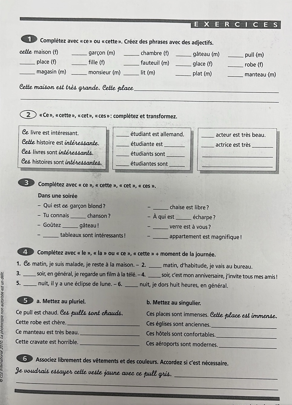 1 Complétez avec « ce » ou « cette ». Créez