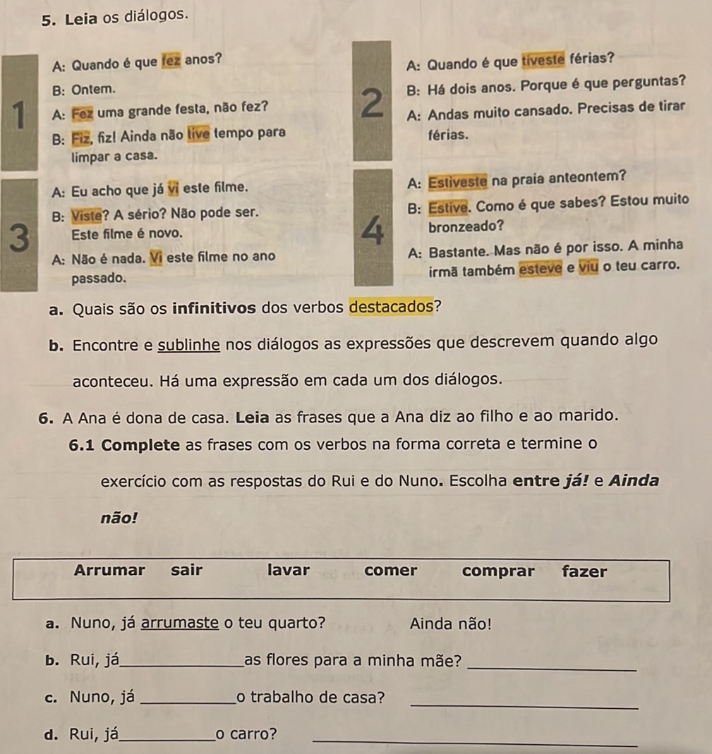 5. Leia os diálogos. A: Quando é que fez | StudyX