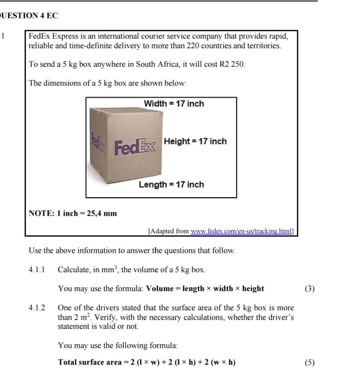 Calculate, in mm³, the volume of a 5 kg box. | StudyX