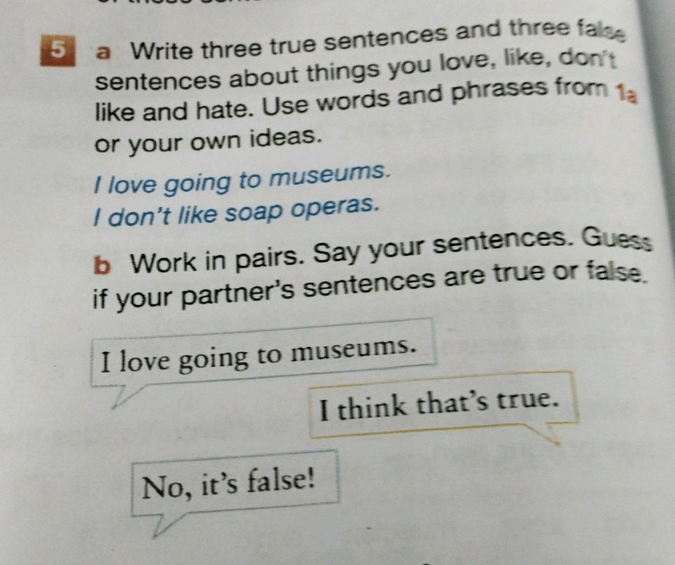 a Write three true sentences and three false | StudyX