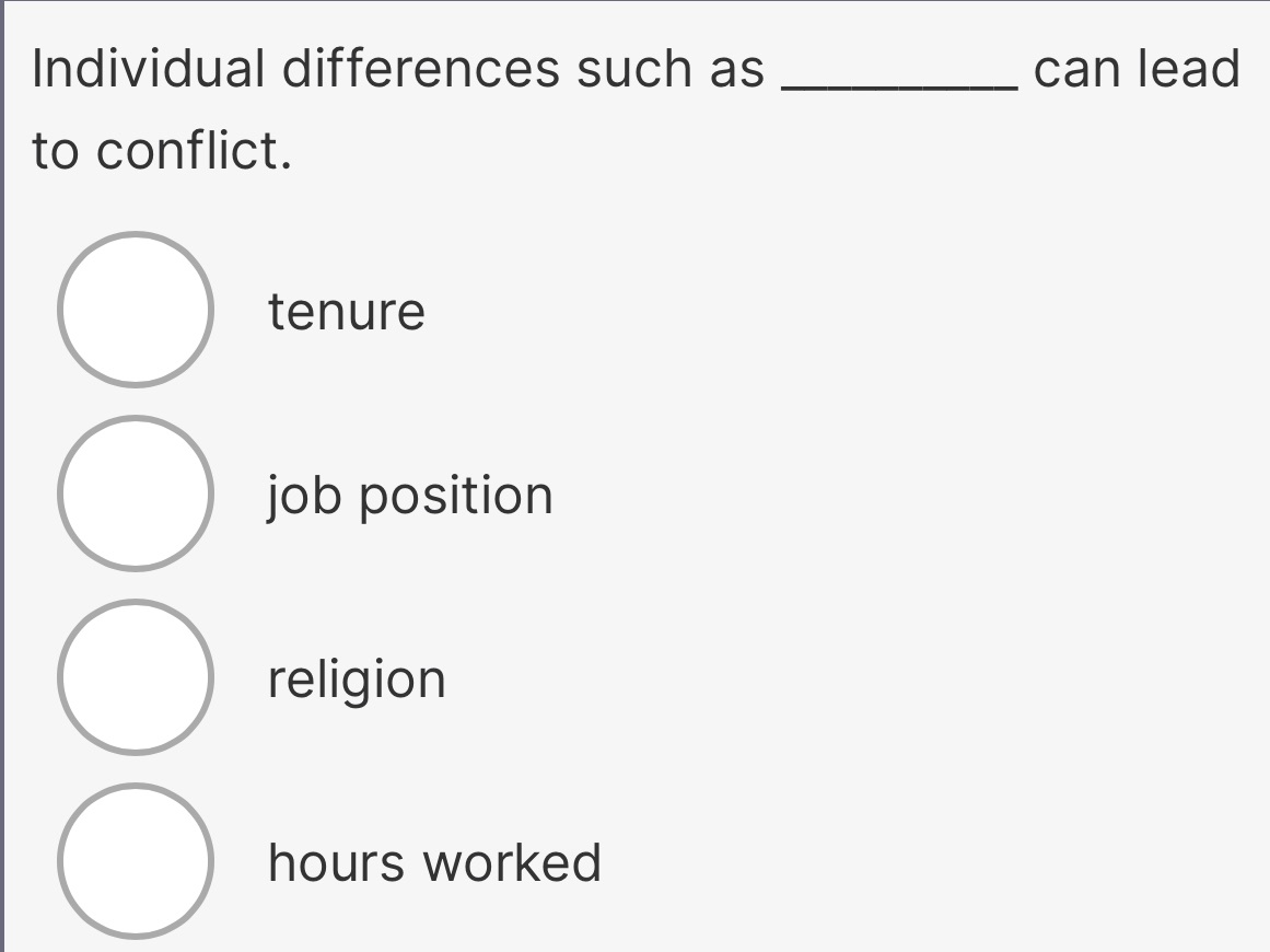 Individual differences such as ______ can | StudyX