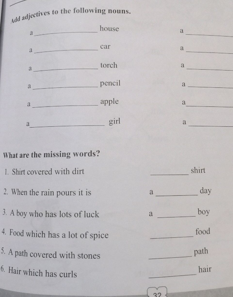 Add adjectives to the following nouns. a | StudyX