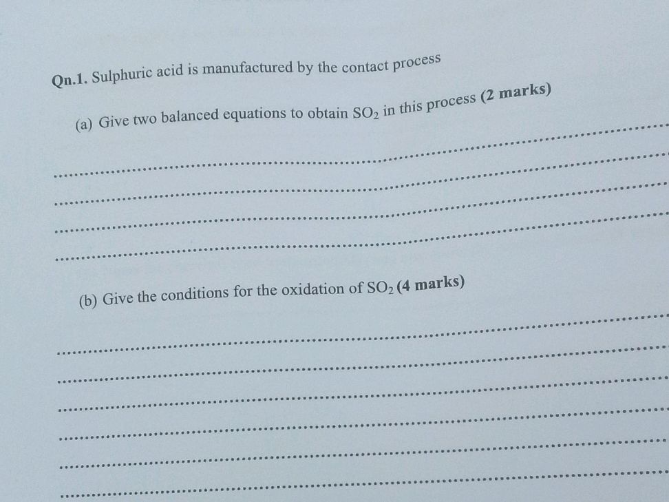 Qn.1. Sulphuric acid is manufactured by the | StudyX