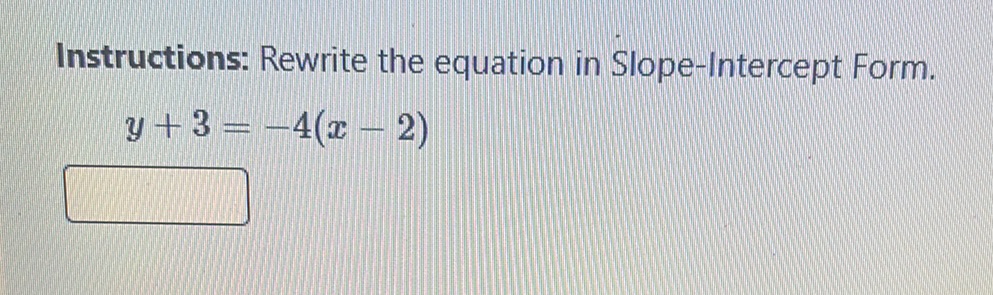 Instructions: Rewrite the equation in | StudyX